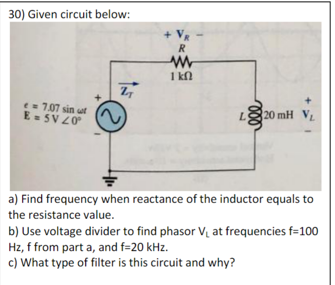Solved 30) Given circuit below: a) Find frequency when | Chegg.com