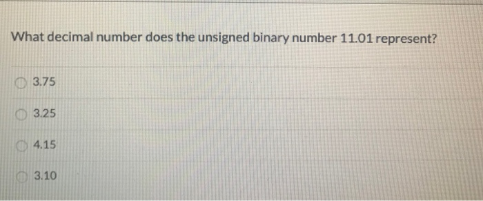 Solved What decimal number does the unsigned binary number | Chegg.com