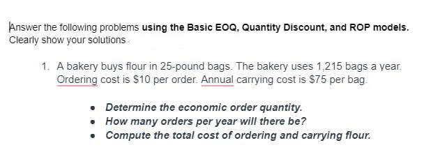Solved Answer the following problems using the Basic EOQ, | Chegg.com