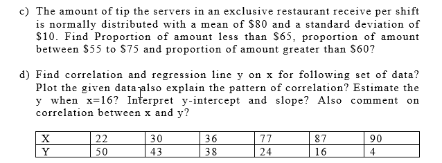 Solved c) The amount of tip the servers in an exclusive | Chegg.com