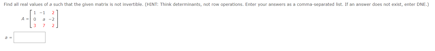 Solved A=⎣⎡103−1a72−22⎦⎤ a=[ | Chegg.com