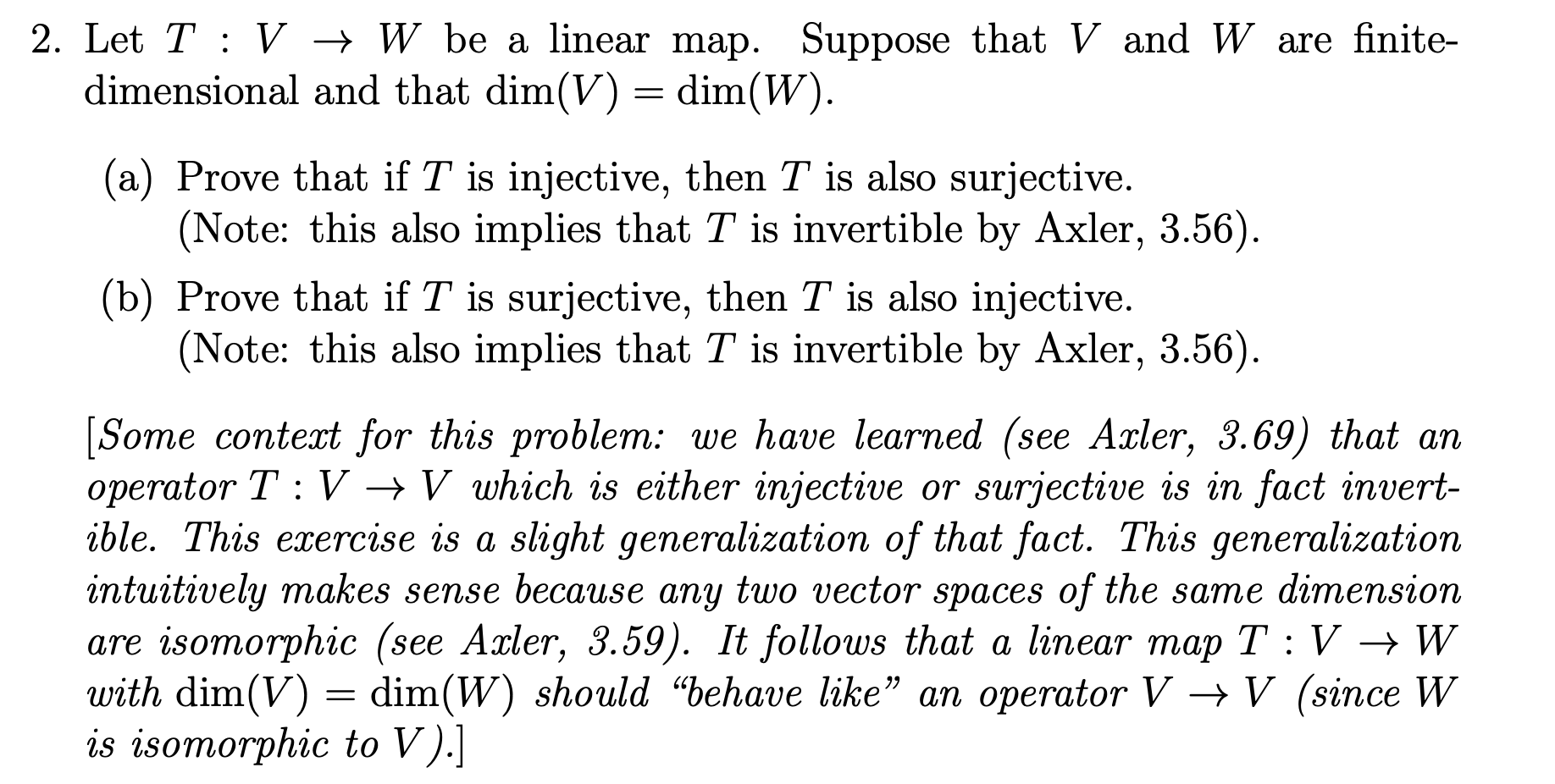 Solved 2. Let T :V + W be a linear map. Suppose that V and | Chegg.com