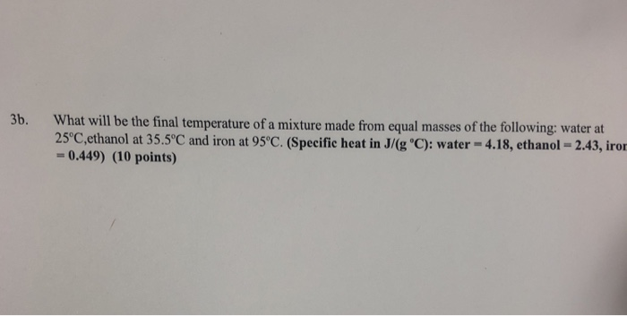 Solved What will be the final temperature of a mixture made | Chegg.com
