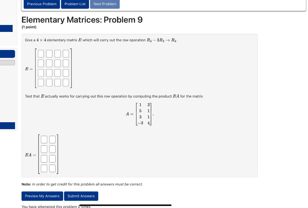 Solved Elementary Matrices: Problem 9 (1 point) Give a 4×4 | Chegg.com