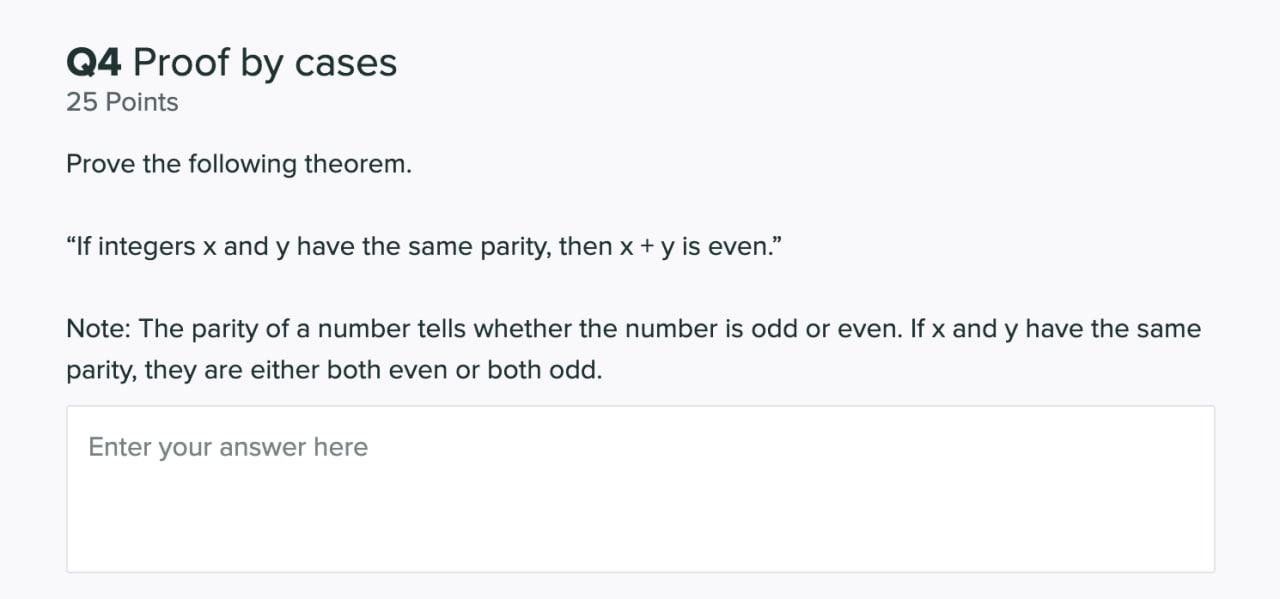 Solved Q4 Proof by cases 25 Points Prove the following | Chegg.com