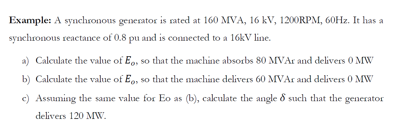 Solved Example: A synchronous generator is rated at | Chegg.com