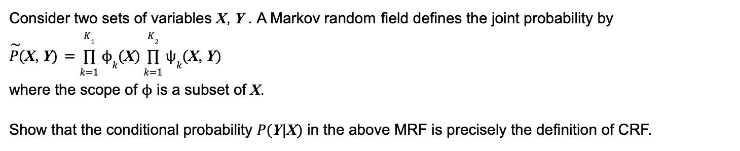 Solved Consider two sets of variables X,Y. A Markov random | Chegg.com