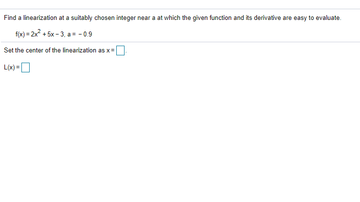 Solved Find a linearization at a suitably chosen integer | Chegg.com
