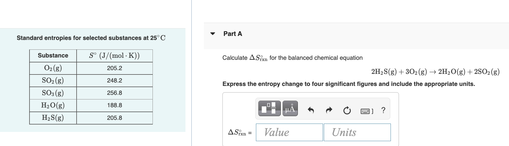 Solved Standard entropies for selected substances at 25° C | Chegg.com