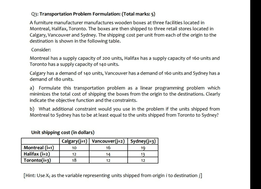 Q3: Transportation Problem Formulation: (Total marks: | Chegg.com