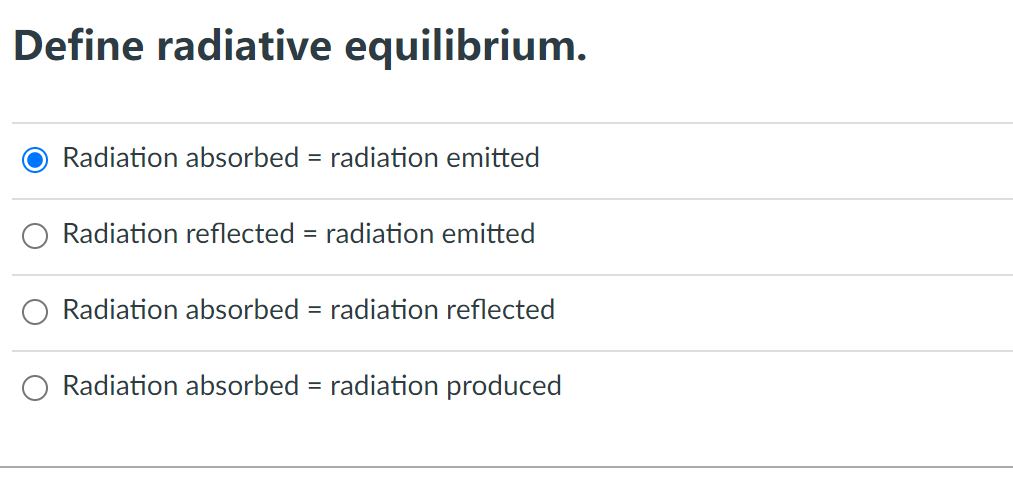 Solved Define radiative equilibrium. Radiation absorbed = | Chegg.com