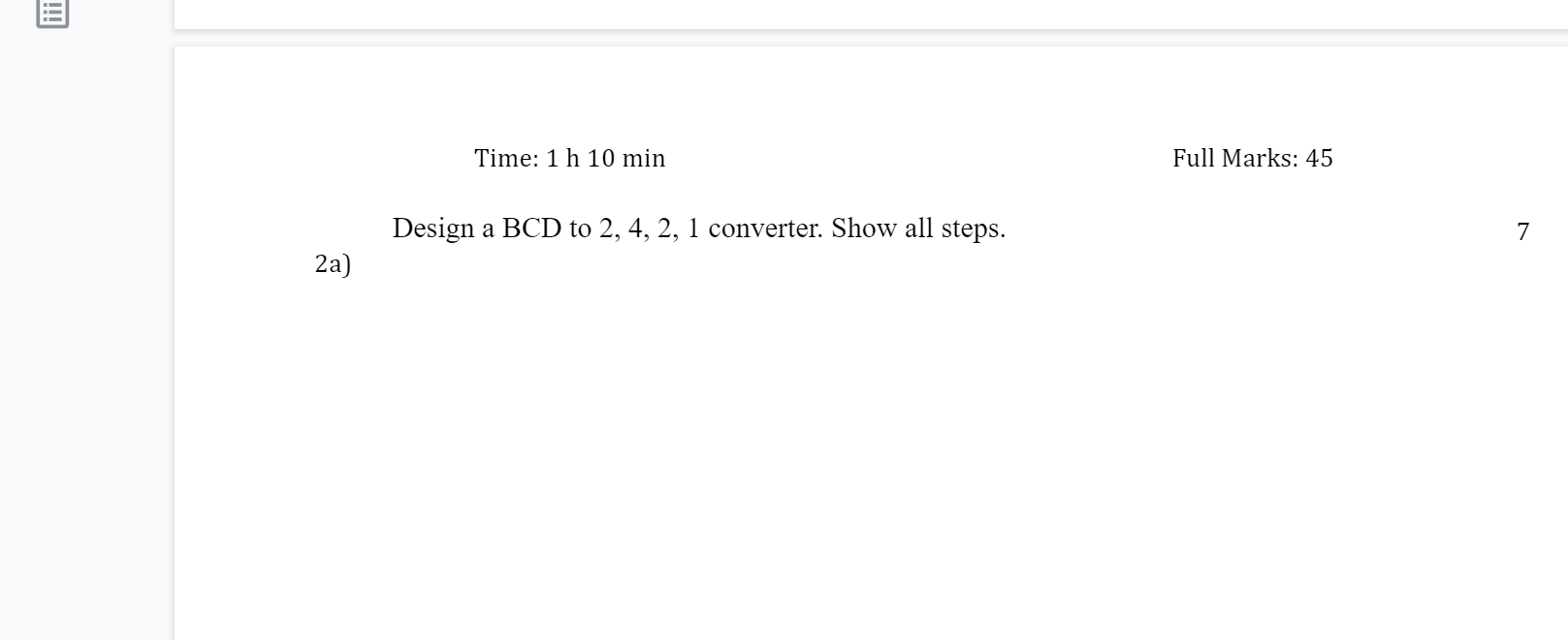 Solved Design a BCD to 2,4,2,1 converter. Show all steps. | Chegg.com