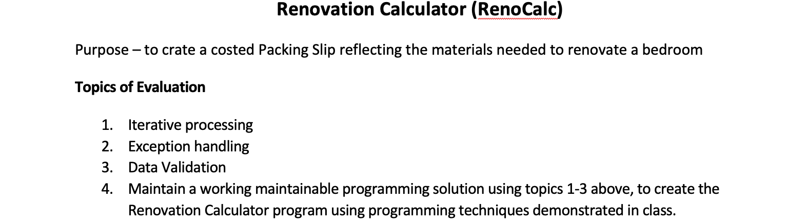 Solved Renovation Calculator (RenoCalc) Purpose – to crate a | Chegg.com