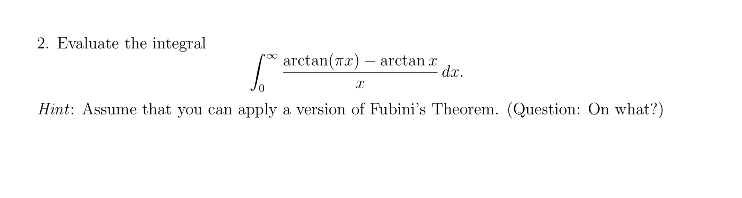 Solved 2. Evaluate the integral pº arctan(TX) – arctan x, - | Chegg.com