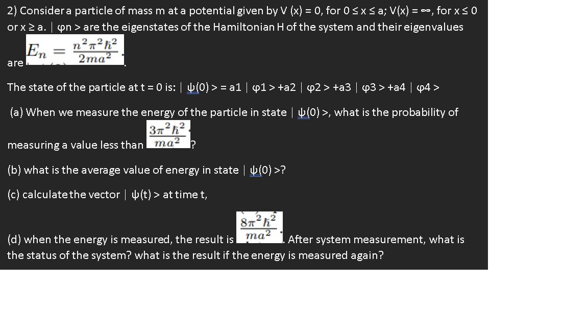 Solved 2) Consider a particle of mass m at a potential given | Chegg.com