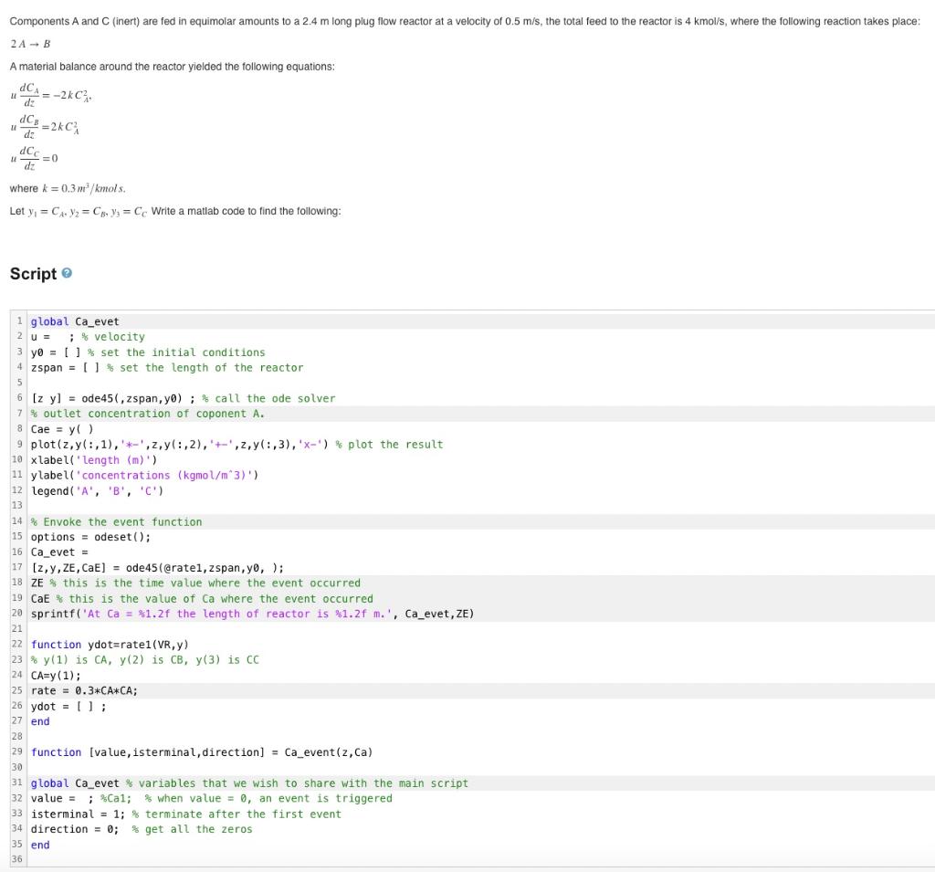 Components A and C (inert) are fed in equimolar | Chegg.com