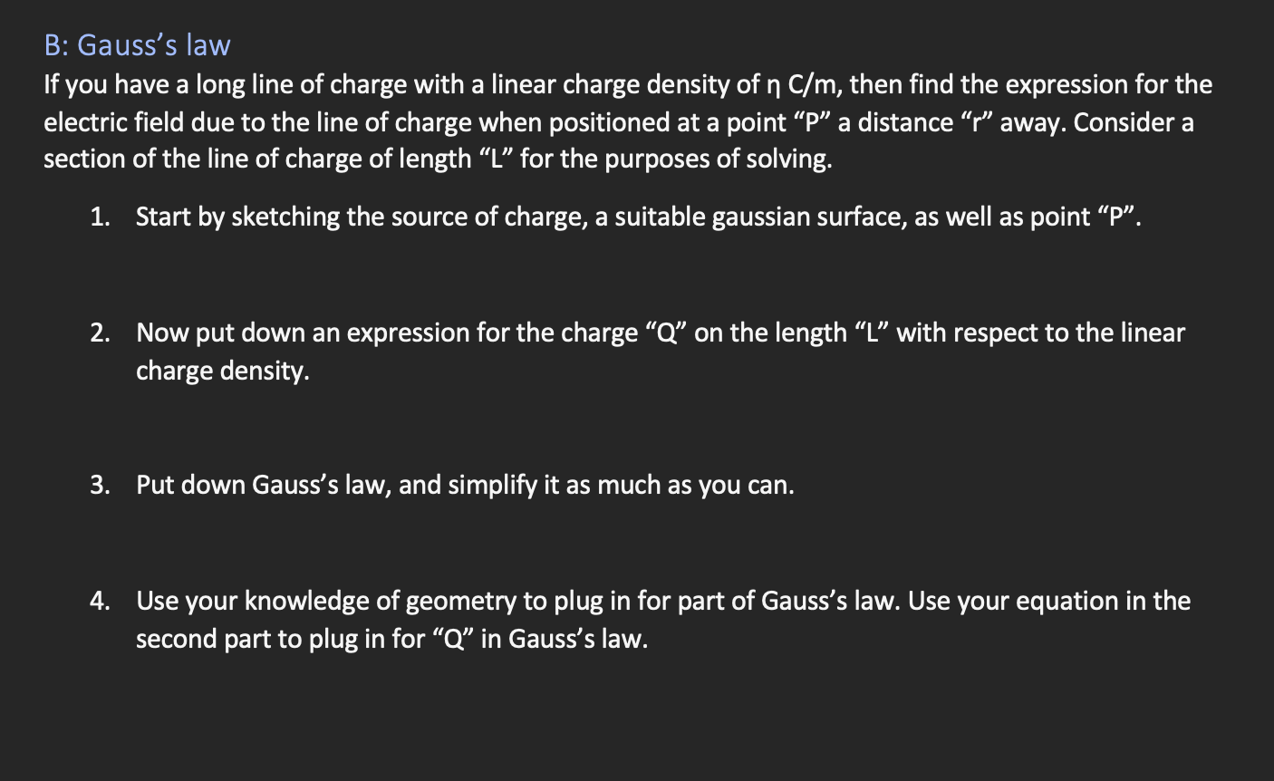 Solved B: Gauss's law If you have a long line of charge with | Chegg.com