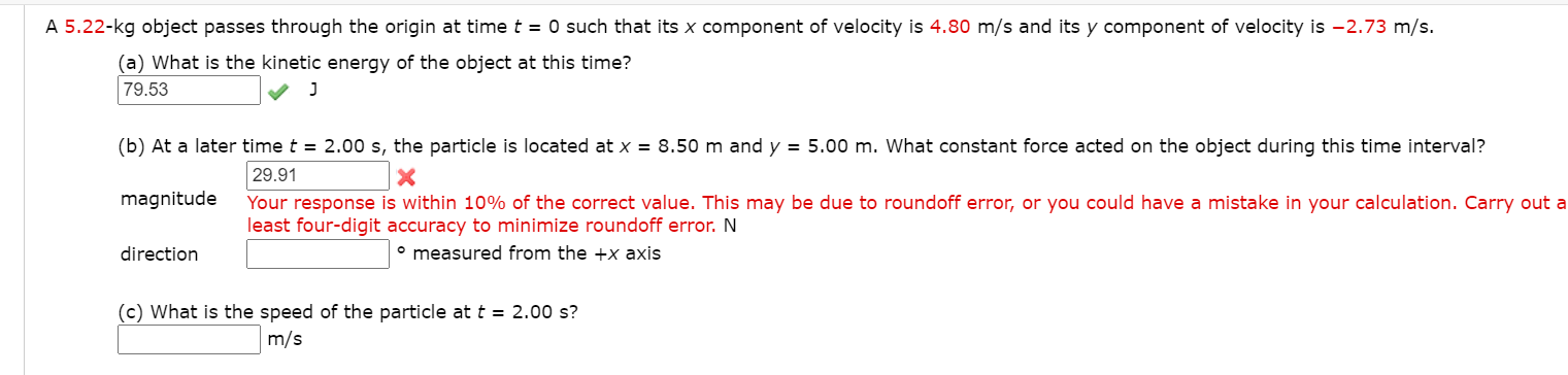 Solved A 5.22-kg object passes through the origin at time t | Chegg.com