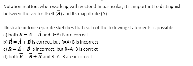 Solved Notation matters when working with vectors! In | Chegg.com