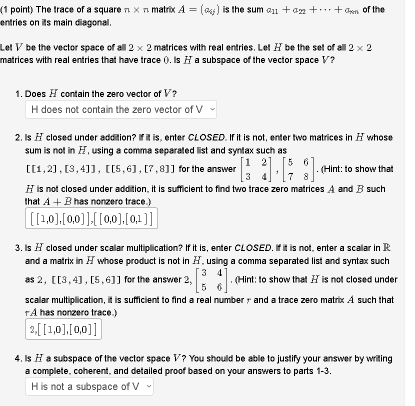 Solved (1 ﻿point) ﻿The trace of a square n×n ﻿matrix A=(a3j) | Chegg.com