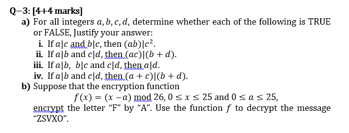 Solved 2−3:[4+4 marks ] a) For all integers a,b,c,d, | Chegg.com