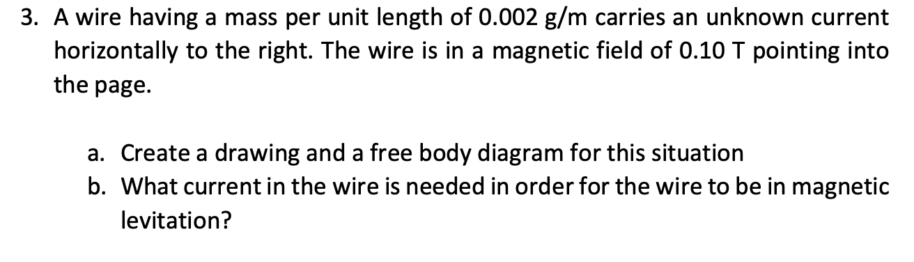 Solved 3. A wire having a mass per unit length of 0.002 g/m | Chegg.com