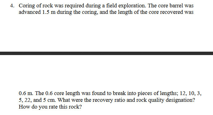 Solved 4. Coring of rock was required during a field | Chegg.com