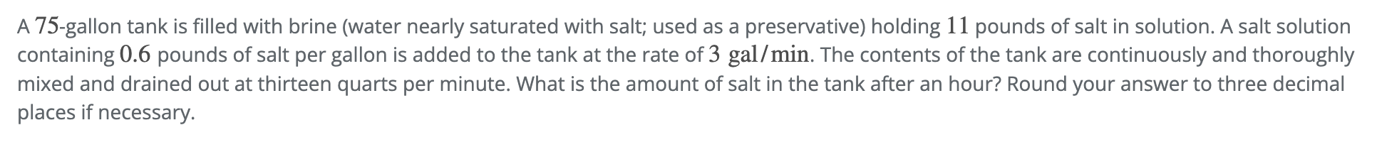 Solved A 75-gallon tank is filled with brine (water nearly | Chegg.com