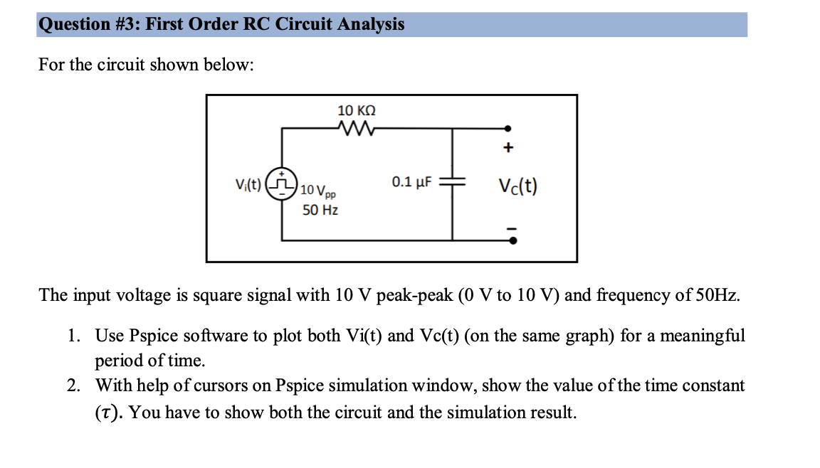 Solved Question 3 First Order Rc Circuit Analysis For The