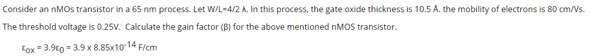 Solved Consider an nMOs transistor in a 65 nm process. Let | Chegg.com