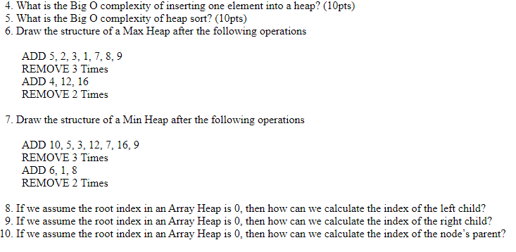 Solved 4. What is the Big O complexity of inserting one | Chegg.com Solved 4. What is the Big O complexity of inserting one | Chegg.com