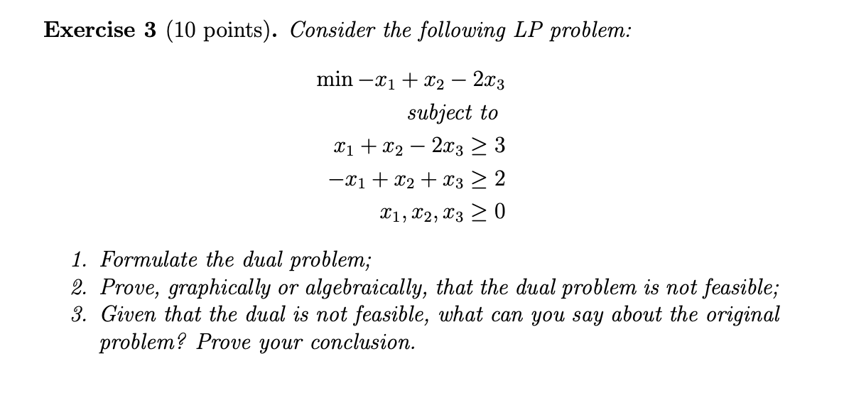 Solved Exercise 3 (10 points). Consider the following LP | Chegg.com