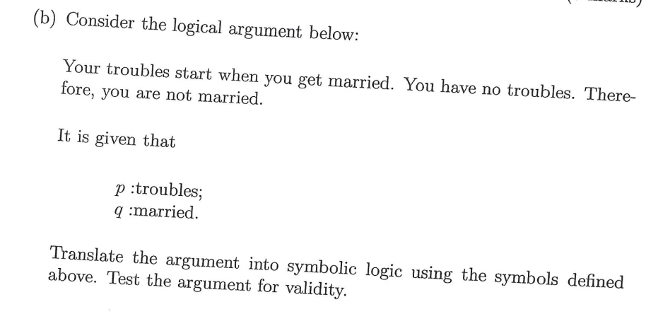 Solved (b) Consider the logical argument below: Your | Chegg.com