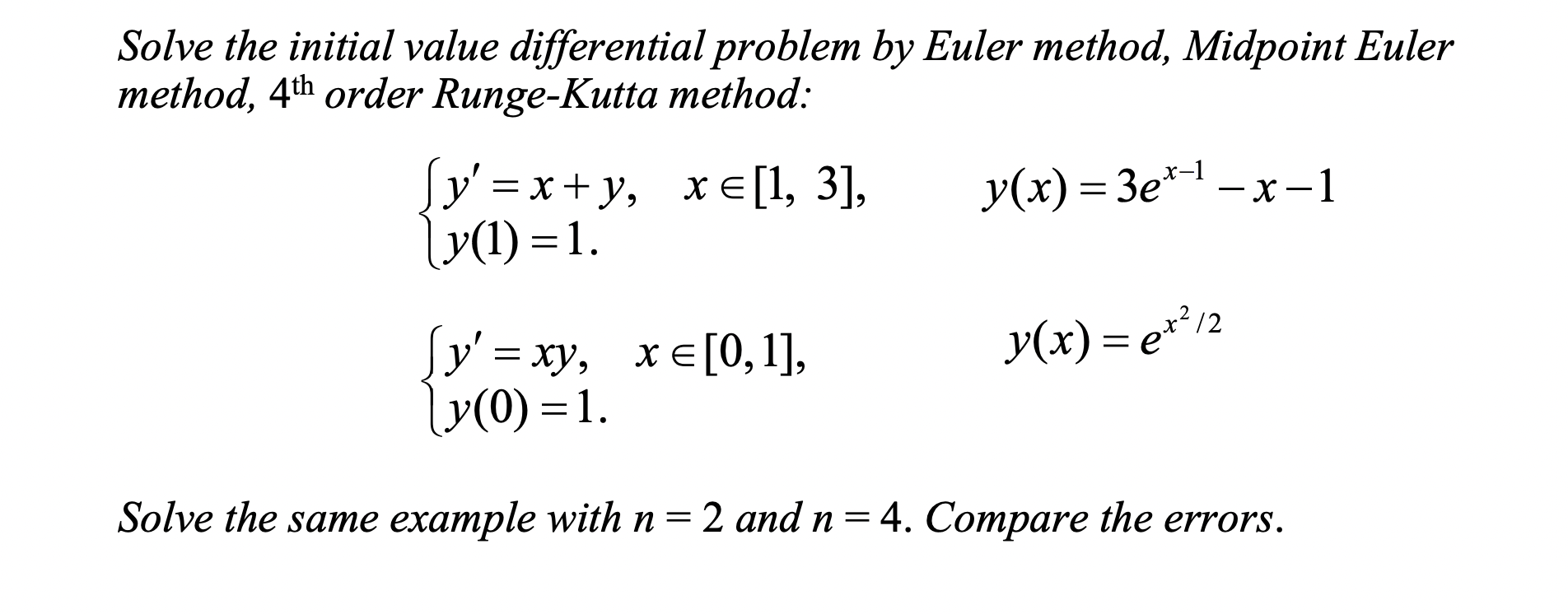 Solved Solve the initial value differential problem by Euler | Chegg.com