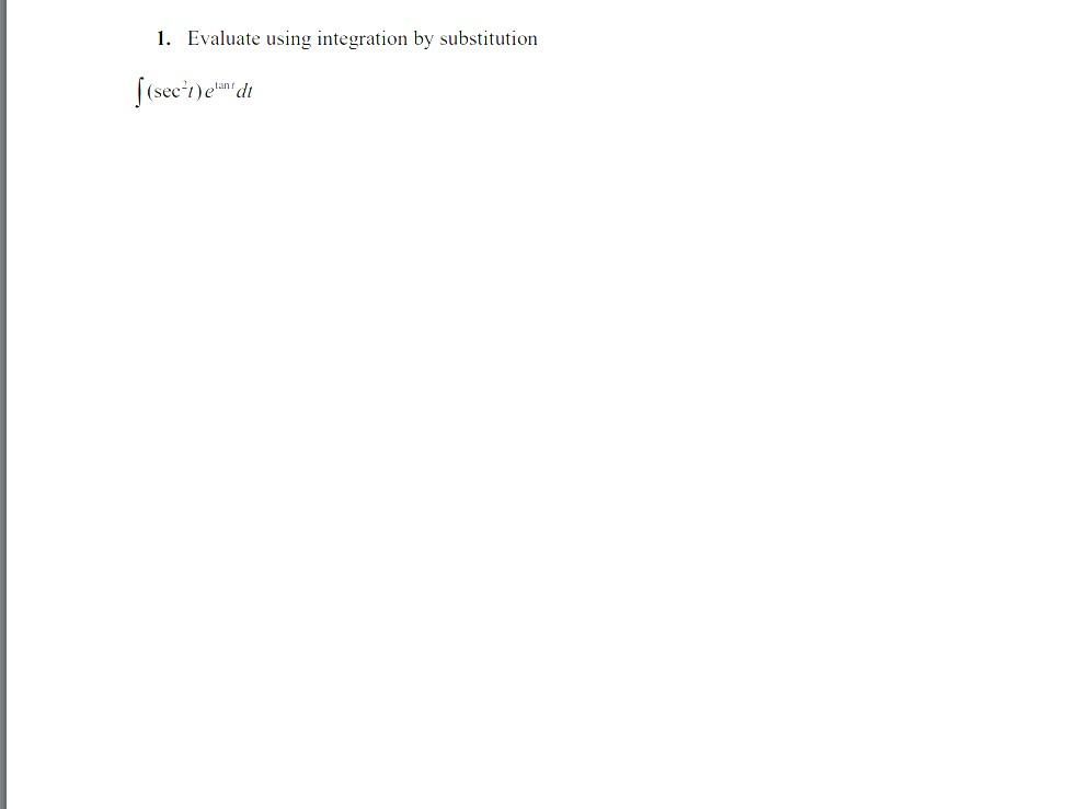 Solved 1. Evaluate using integration by substitution | Chegg.com