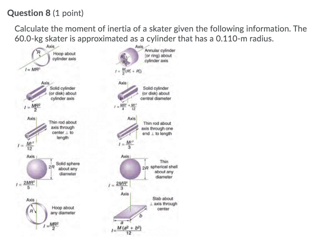 Solved Question 8 (1 point) Calculate the moment of inertia | Chegg.com