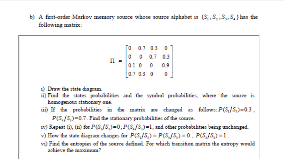 Solved b) A first-order Markov memory source whose source | Chegg.com