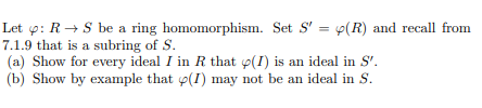 Solved Let : R S be a ring homomorphism. Set S' = (R) and | Chegg.com