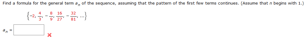 Solved Find a formula for the general term an of the | Chegg.com