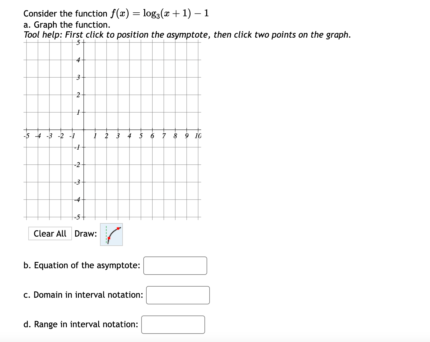 Solved Consider the function f(x)=log3(x+1)−1 a. Graph the | Chegg.com