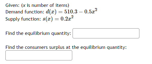 Solved Given: ( x is number of items) Demand function: | Chegg.com