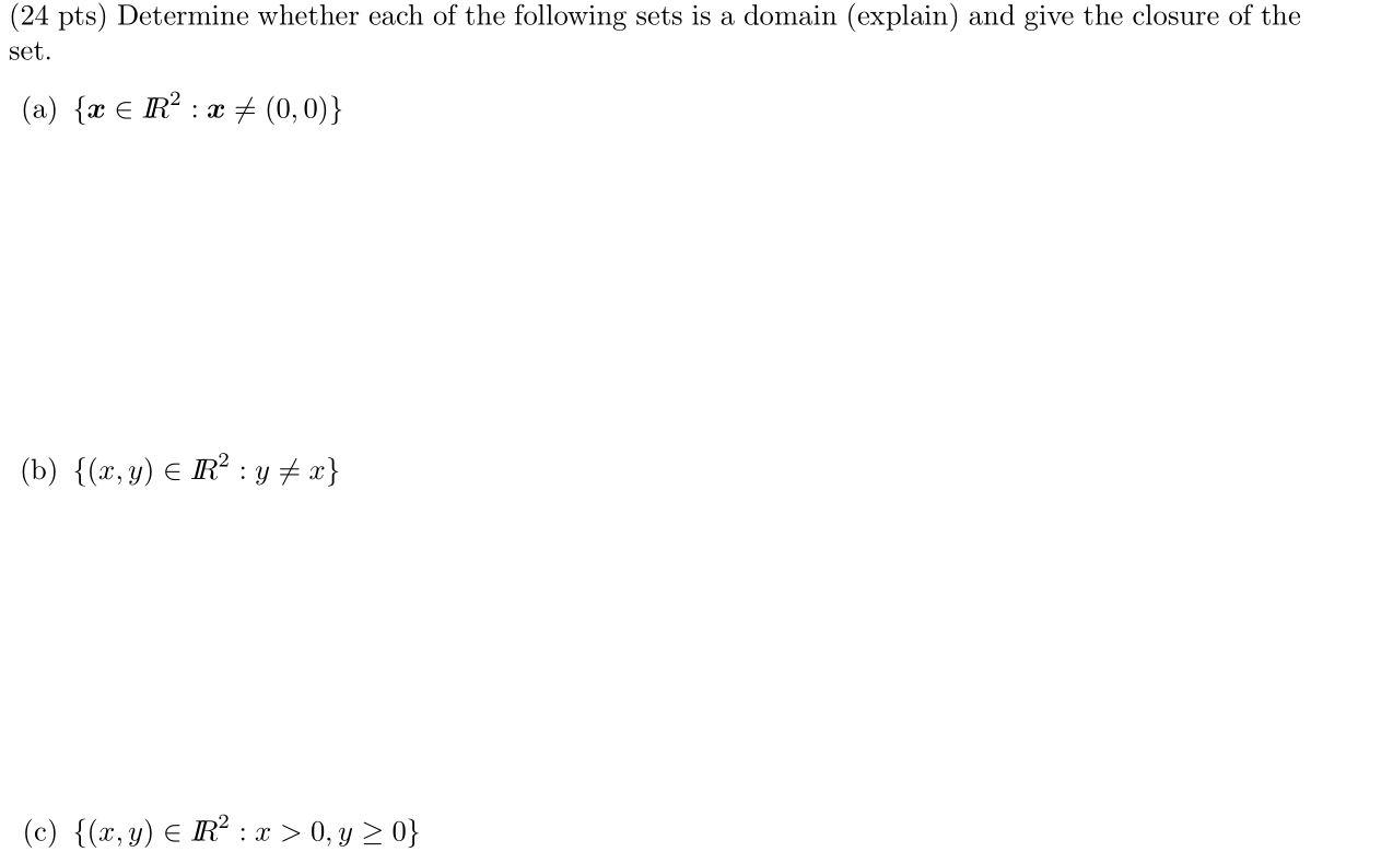 Solved (24 pts) Determine whether each of the following sets | Chegg.com