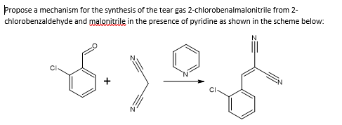 Solved Propose a mechanism for the synthesis of the tear gas | Chegg.com
