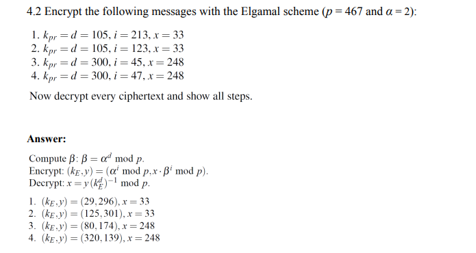 Solved 4.2 Encrypt the following messages with the Elgamal | Chegg.com