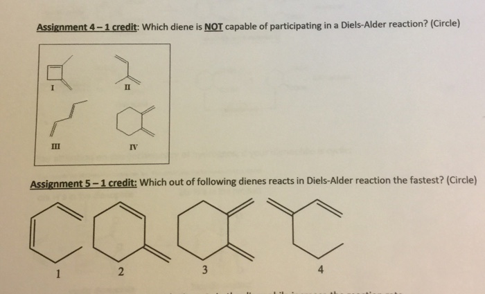 Solved Assignment 4-1 credit: Which diene is NOT capable of | Chegg.com Solved Assignment 4-1 credit: Which diene is NOT capable of | Chegg.com
