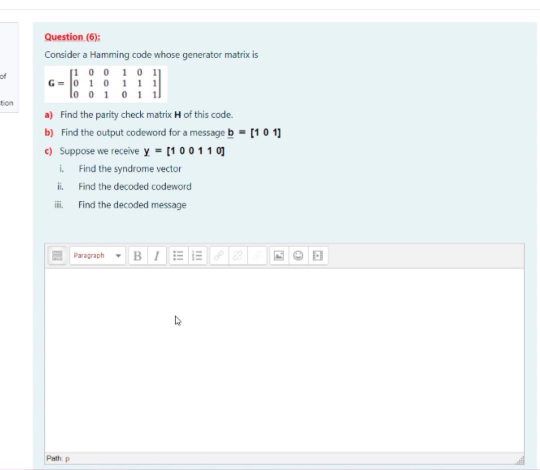 Solved Question (6): of tion Consider a Hamming code whose | Chegg.com