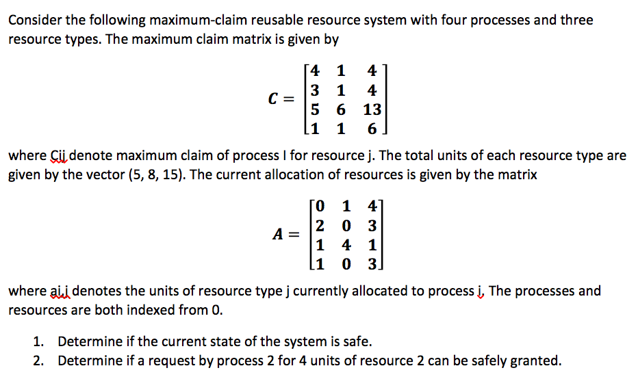 Solved Consider the following maximum-claim reusable | Chegg.com
