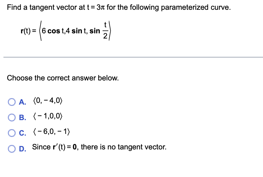 Solved Find a tangent vector at t=3π for the following | Chegg.com