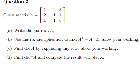 Solved Question 3 -2 3 1 Given matrix A 2 1 1 1 0 1 (a) | Chegg.com