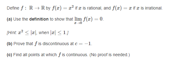 Solved Define f: R+R by f(x) = x2 if x is rational, and f(x) | Chegg.com